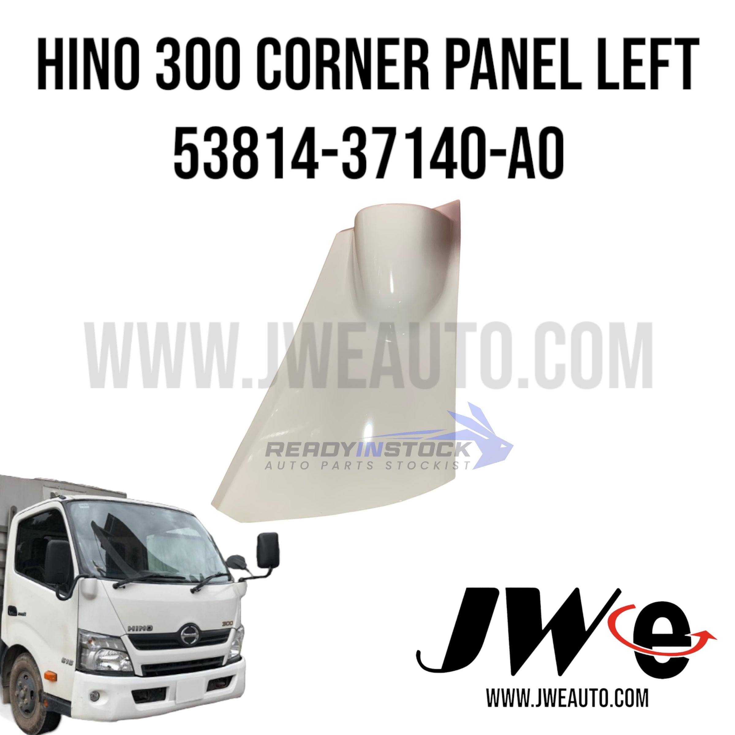 53814-37140-A0 FRONT LEFT SIDE PANEL CORNER PANEL HINO 300 – ReadyInStock